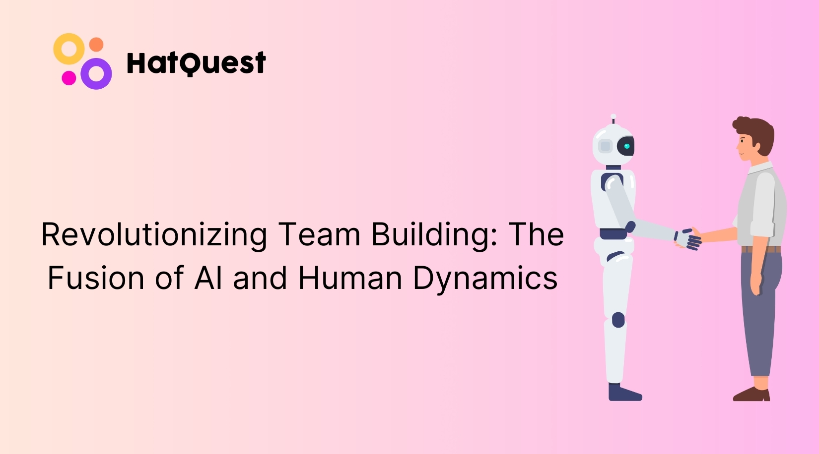 Revolutionizing Team Building: The Fusion of AI and Human Dynamics