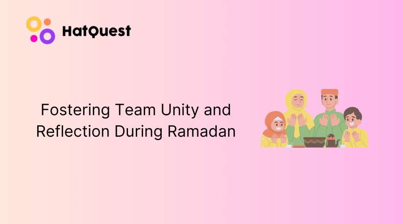 Fostering Team Unity and Reflection During Ramadan